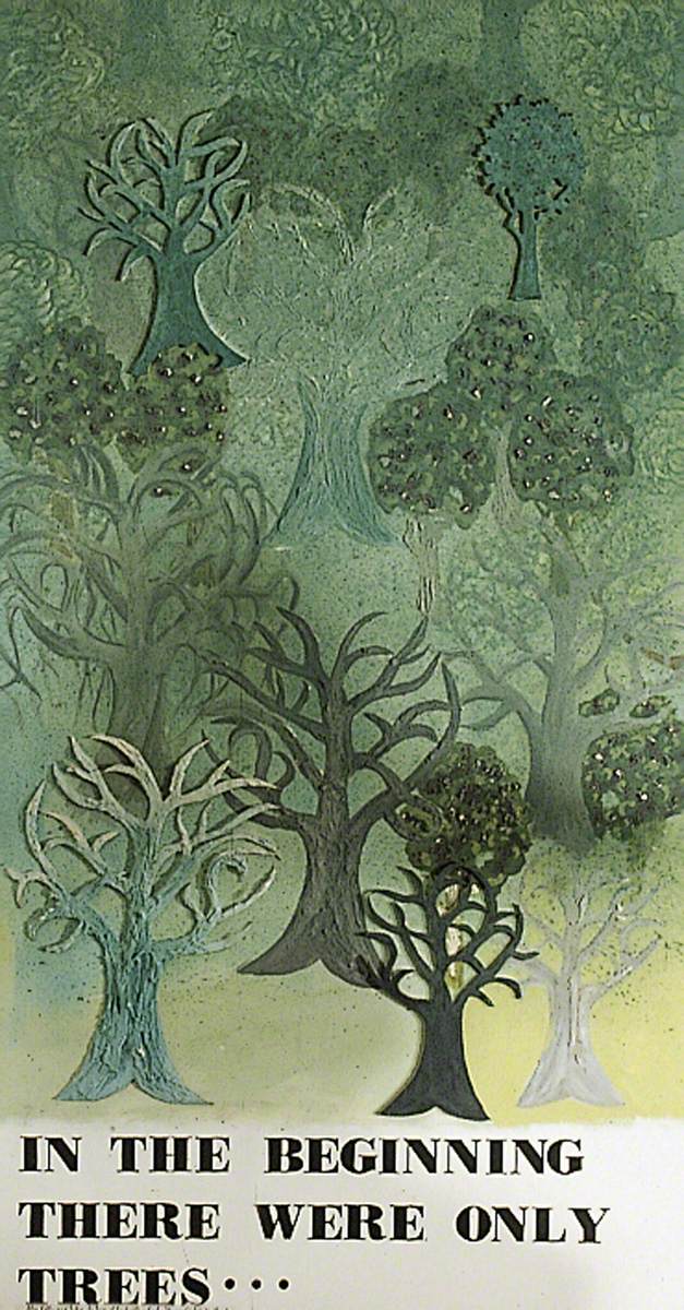 In the Beginning There Were Only Trees | Art UK